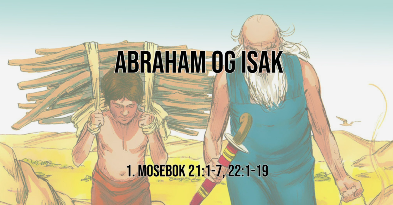 Bibelfortelling: Abraham og Isak – NLL