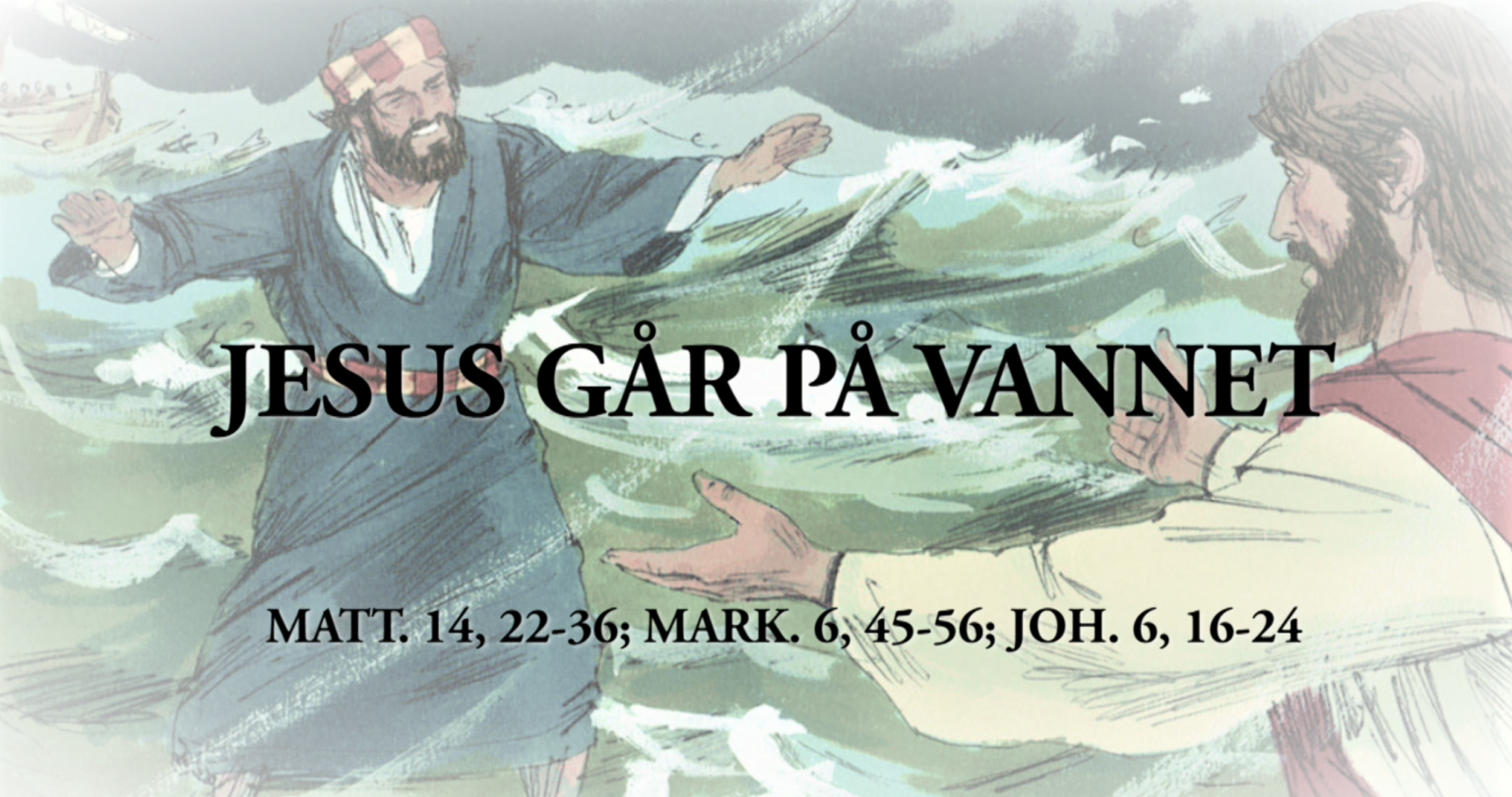 Bibelfortelling: Jesus går på vannet – NLL